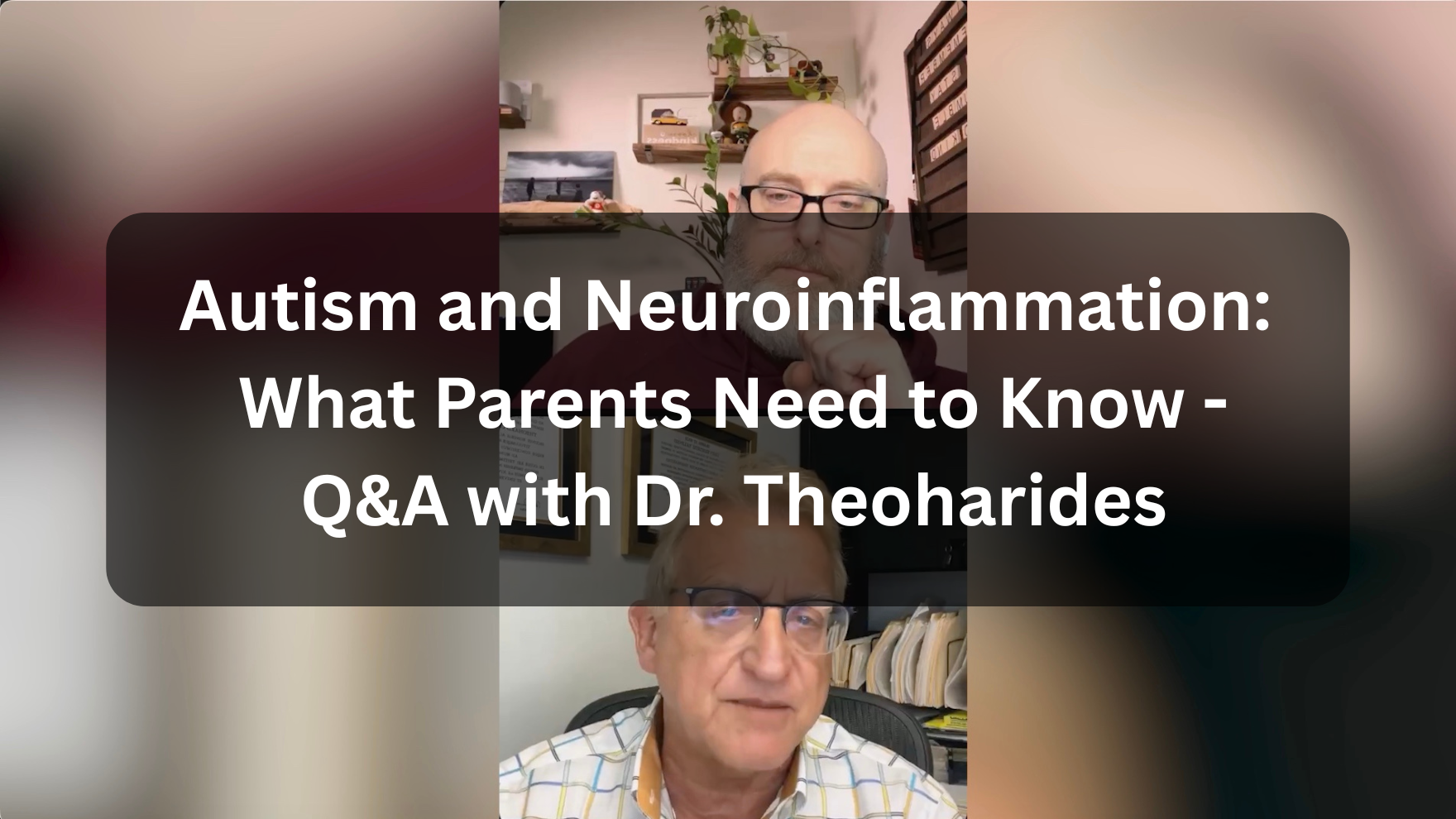 Autism and Neuroinflammation: Live with Dr. Theoharides - SensoryFair