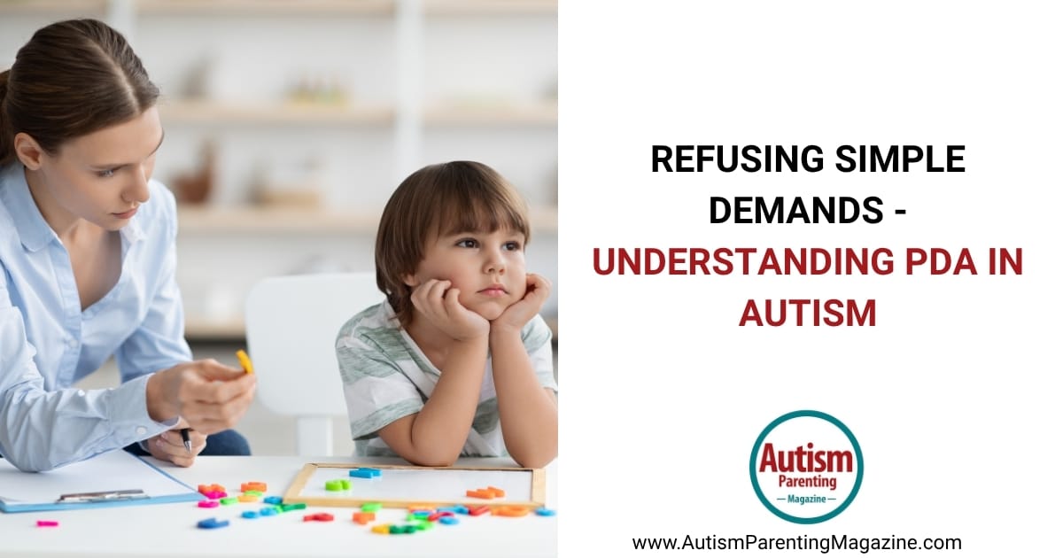 Refusing Simple Demands - Understanding PDA in Autism - SensoryFair